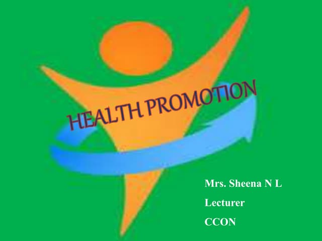 Nurses ‘ role in health promotion | PPTX
