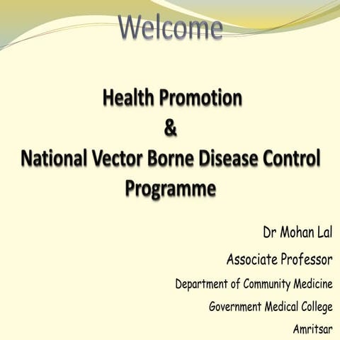 Health promotion -National Vector Borne Disease Control Programme | PPTX