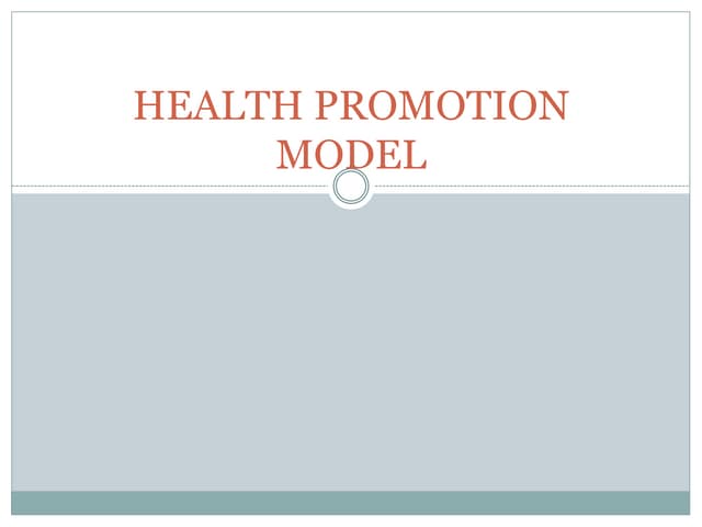 Pender's Health Promotion Model | PPTX