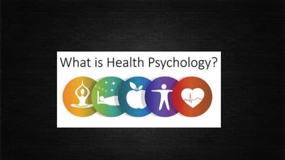 HEALTH PSYCHOLOGY | PPTX | Diseases and Conditions | Medical Health