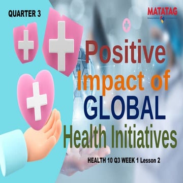 Health 10 Quarter 3 – Module 2: Positive Impact of Global Health ...