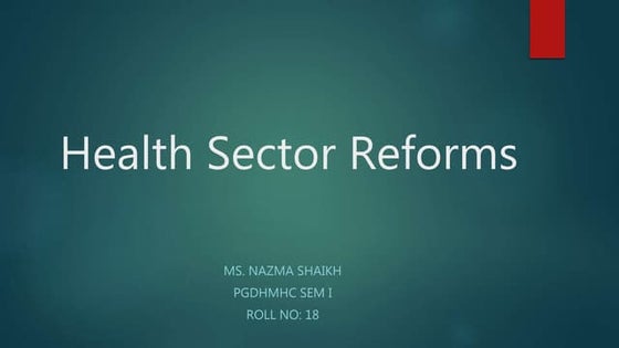Healthcare Reforms In India Ppt
