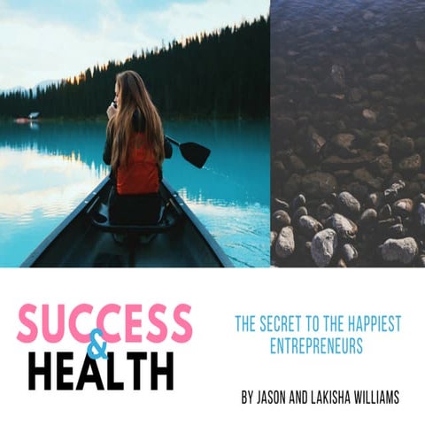 Health and Success: How You Can Be A Happy Entrepreneur | PDF ...