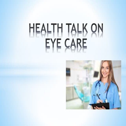 Health talk on eye care | PPTX