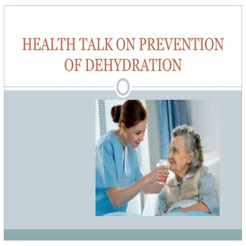 Health talk on prevention of dehydration | PPTX