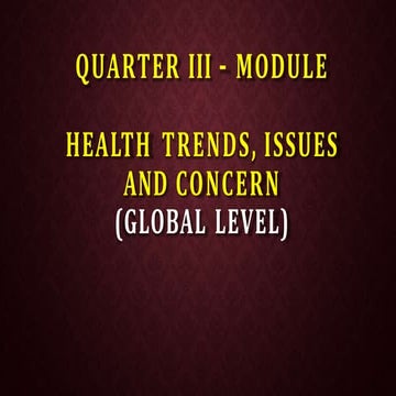 Grade 10 Health UNIT 3 health trends issues and concern Global level | PPTX