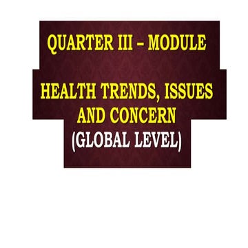Grade 10 Health UNIT 3 health trends issues and concern Global level | PPTX