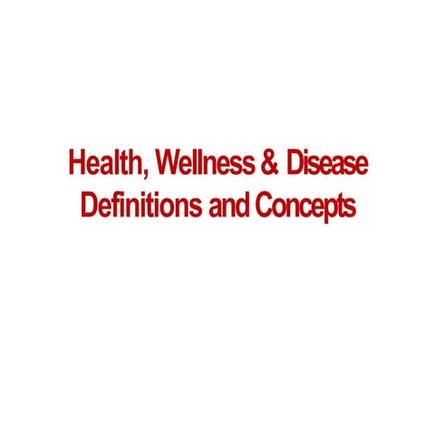 Health wellness and disease | PPTX