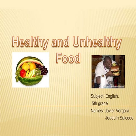 Healthy and unhealthy food | PPTX
