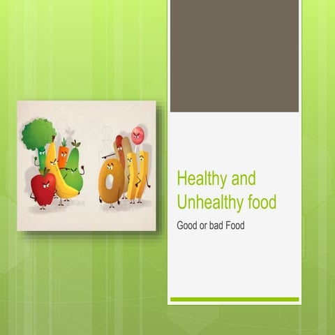Healthy and unhealthy food | PPTX