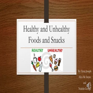 Healthy and unhealthy foods and snacks | PPTX
