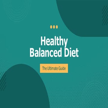 Healthy Balanced Diet | PPTX