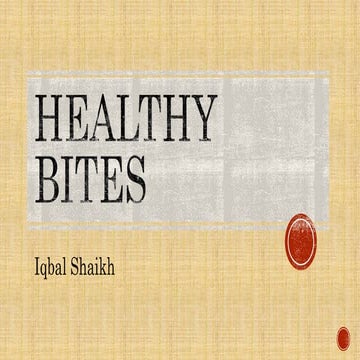 Healthy bites | PPTX