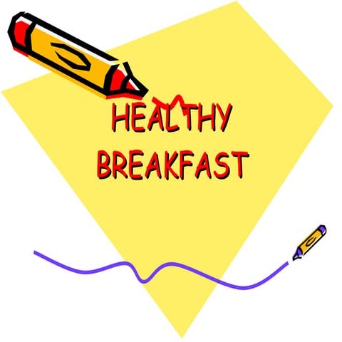 Healthy breakfast | PPT | Desserts and Baking | Food & Drink