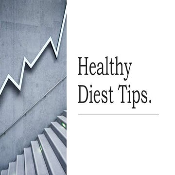 Healthy Diest Tips,for every age group . | PPTX