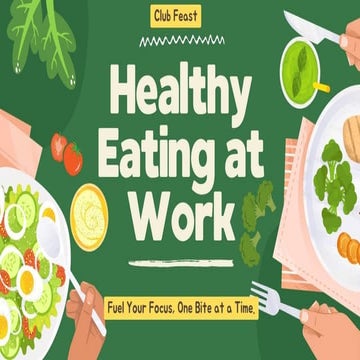 Healthy Eating at Work - App Club Feast. | PPTX