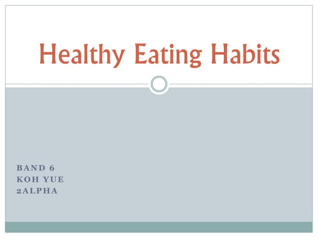 Healthy eating habits | PPT