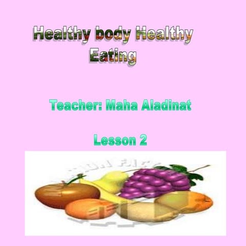 Healthy eating lesson 2 | PPT | Healthy Cooking and Eating | Food & Drink
