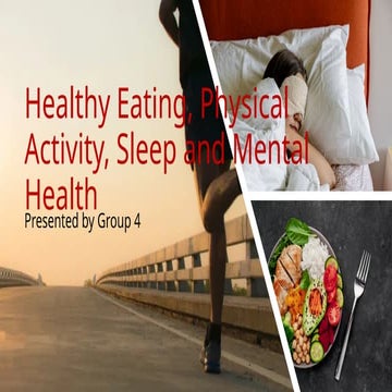 Healthy Eating, Physical Activity, Sleep and Mental Health.pptx