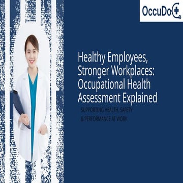 Healthy Employees, Stronger Workplaces Occupational Health Assessment ...