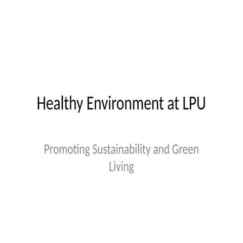 Healthy_Environment_LPU_Presentation.ppt