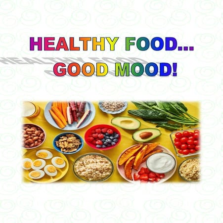 HEALTHY FOOD.GOOD MOOD! | PDF