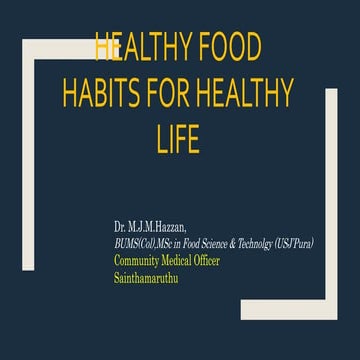 Healthy food habits for healthy life | PPTX | Nutrition | Healthy Living