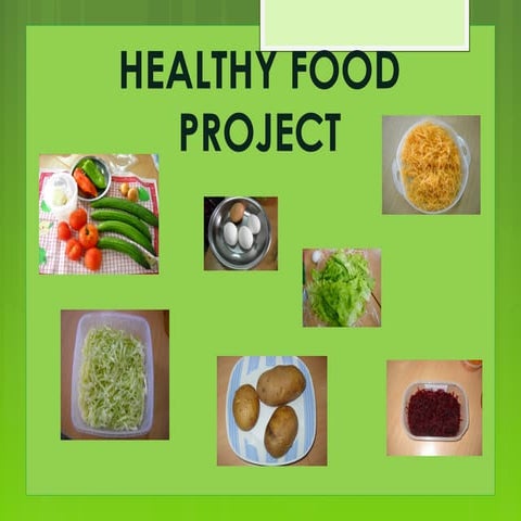 Healthy food project | PPT