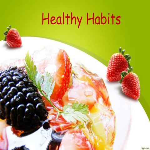 Healthy habits | PPT