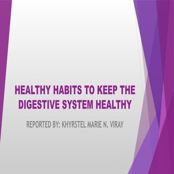 HEALTHY HABITS TO KEEP THE DIGESTIVE SYSTEM HEALTHY.pptx