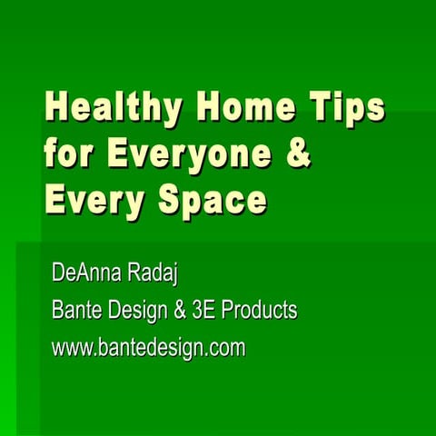 Healthy Home Tips For Everyone & Every Space | PPT
