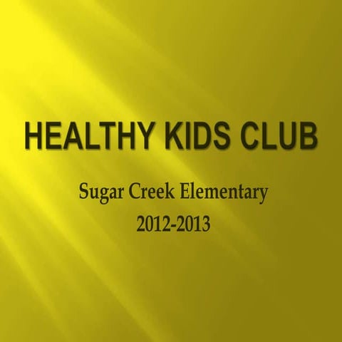 Healthy kids club slideshow | PPT
