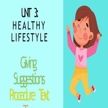 HEALTHY LIFESTYLE : GIVING SUGGESTIONS, PROCEDURAL TEXT AND TIPS | PPTX