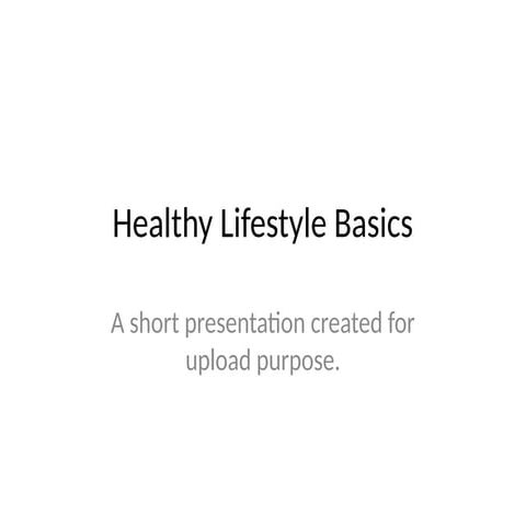 Healthy_Lifestyle_Basics_v2 pptx | PPTX