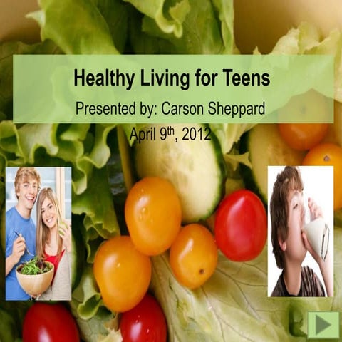 Health living for teens | PPTX