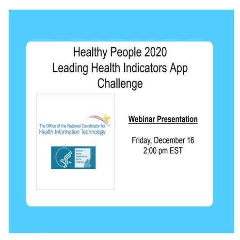 Healthy People 2020 Leading Health Indicators App Challenge 12.16.11 ...