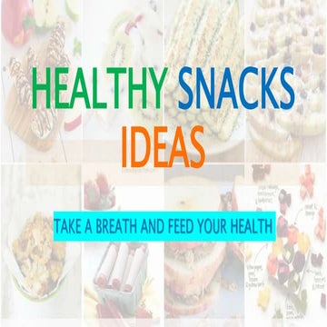 Healthy snacks ideas | PPTX