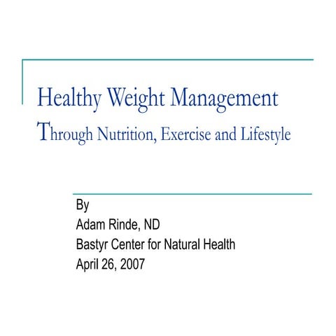 Healthy Weight Management, Through Nutrition, Exercise And Lifestyle | PPT