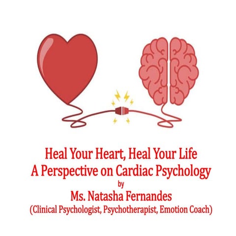 Heal Your Heart and Heal Your Life: A Perspective on Cardiac Psychology ...