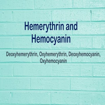 Hemocyanin and Hemerythrin | PPTX