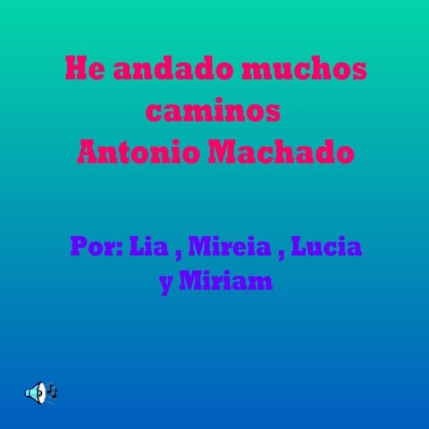 He andado muchos caminos | PPT