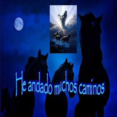 He andando muchos caminos (A.machado) | PPS
