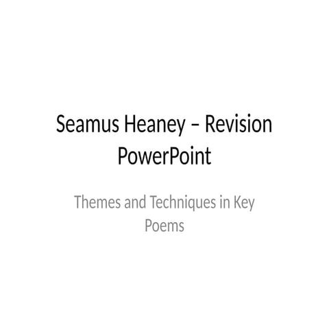 Heaney_Poems_Revaaaaaaaaaaaaaaaaaaaaaaaaaaaaaa | PPTX