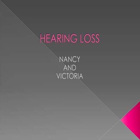 Hearing Loss | PPTX | Ear, Nose and Throat Conditions | Diseases and ...