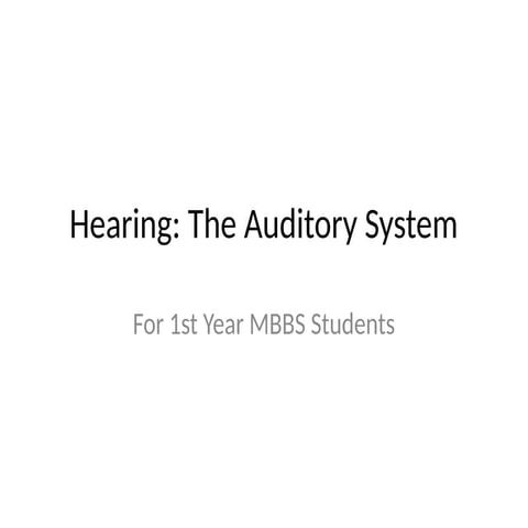 physiology of Hearing_Presentation_MBBS.pptx