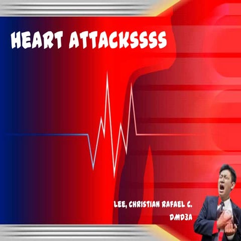 Heart Attack and Its Management | PPTX