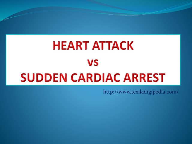 Sudden Cardiac Arrest Vs Heart Attack Causes Signs And Survival Ppt