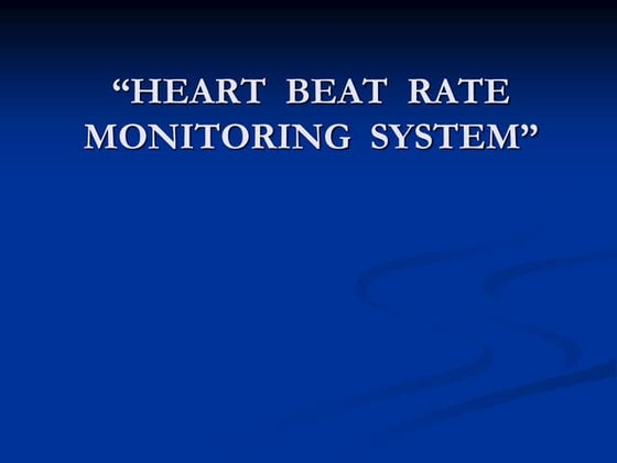 Heart beat monitoring system | PPT