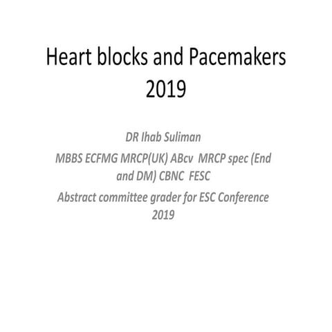 Heart blocks and pacemakers 2019 | PPTX