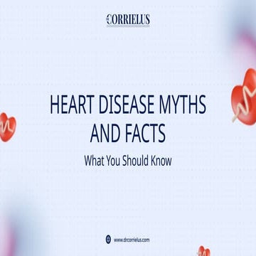 Heart Disease Myths and Facts What You Should Know.pptx.pptx